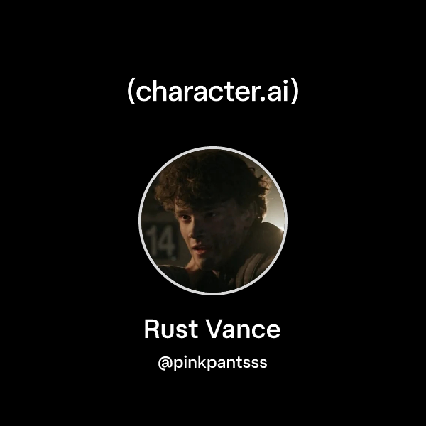 Chat with Rust Vance | character.ai | AI Chat, Reimagined–Your Words ...