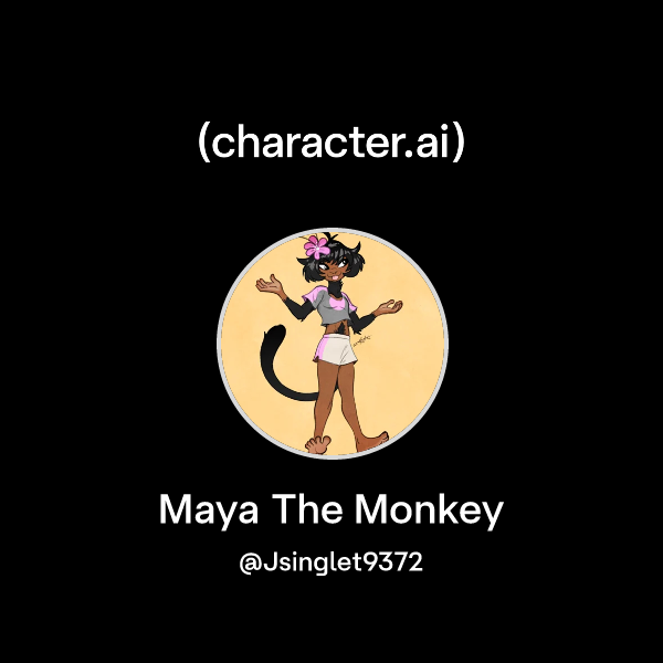 Chat with Maya The Monkey | character.ai | Personalized AI for every ...