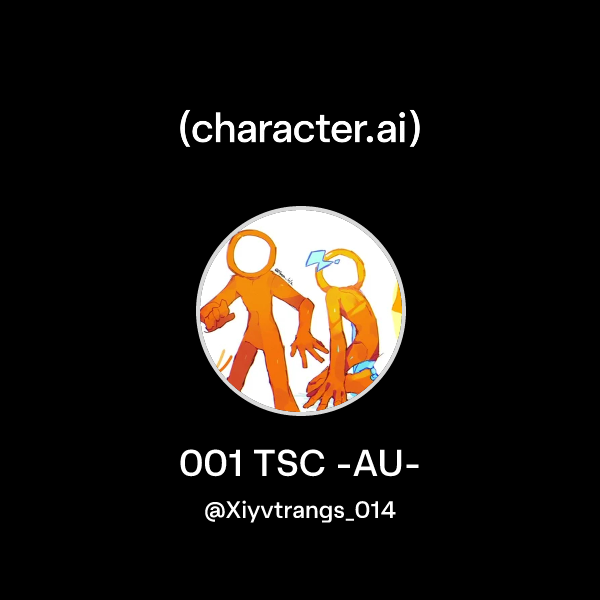 Chat with 001 TSC -AU- | character.ai | AI Chat, Reimagined–Your Words ...