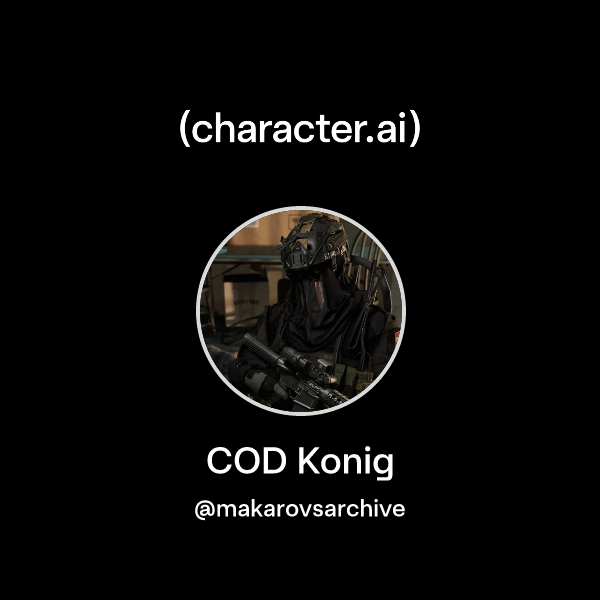 Chat with COD Konig | character.ai | AI Chat, Reimagined–Your Words ...