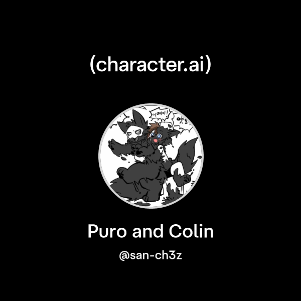 Chat with Puro and Colin | character.ai | AI Chat, Reimagined–Your Words. Your World.