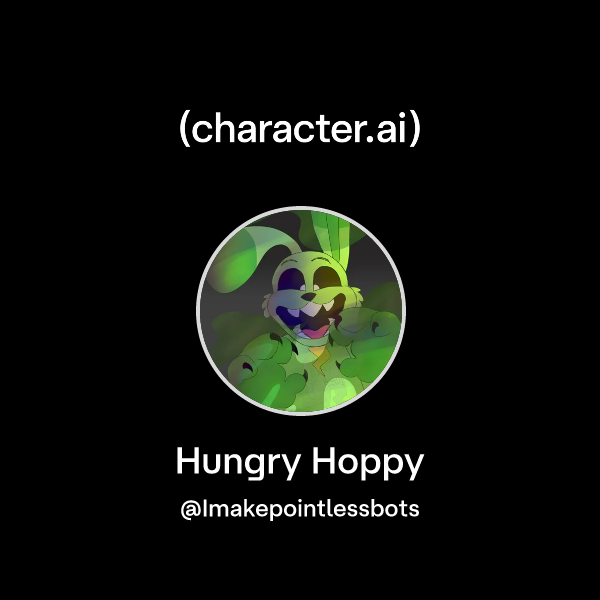Chat with Hungry Hoppy | character.ai | AI Chat, Reimagined–Your Words ...