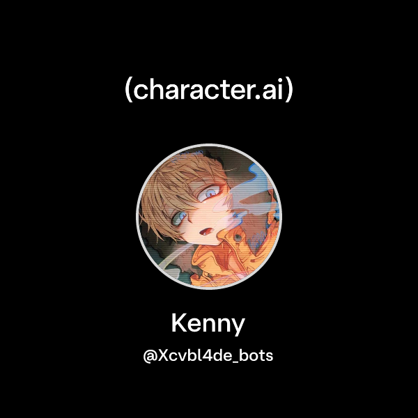 Chat with Kenny | character.ai | AI Chat, Reimagined–Your Words. Your ...