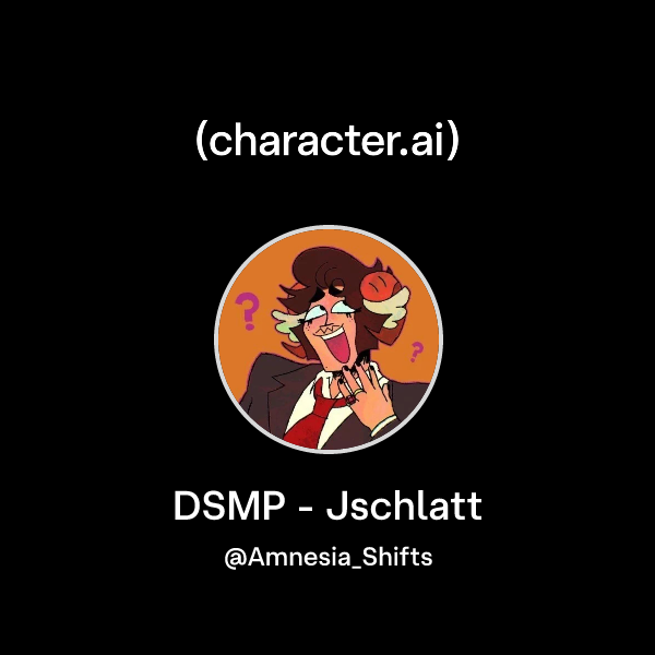 Chat with DSMP - Jschlatt | character.ai | AI Chat, Reimagined–Your ...