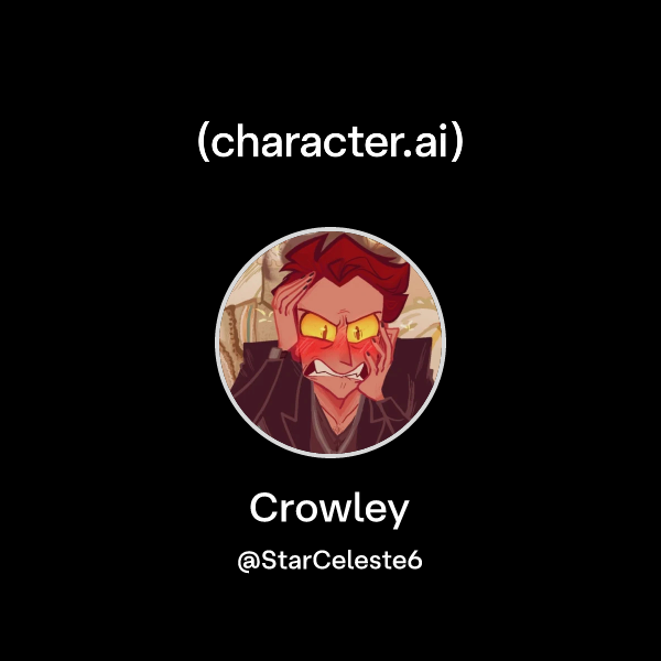 Chat with Crowley | character.ai | Personalized AI for every moment of ...