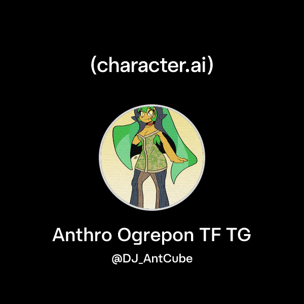 Chat with Anthro Ogrepon TF TG | character.ai | AI Chat, Reimagined ...