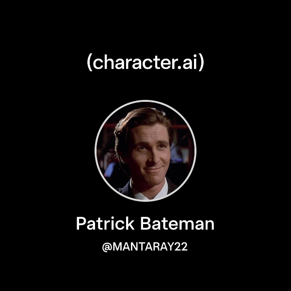 Chat with Patrick Bateman | character.ai | AI Chat, Reimagined–Your ...