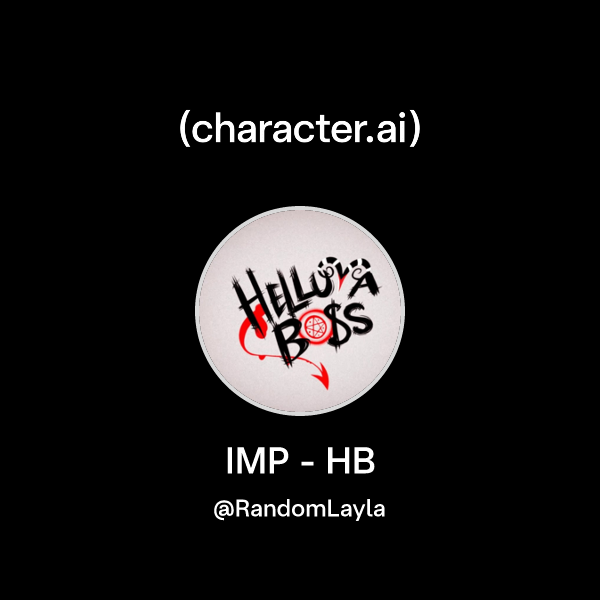 Chat with IMP - HB | character.ai | AI Chat, Reimagined–Your Words ...