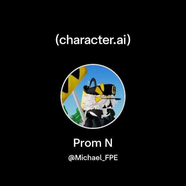 Chat with Prom N | character.ai | AI Chat, Reimagined–Your Words. Your ...