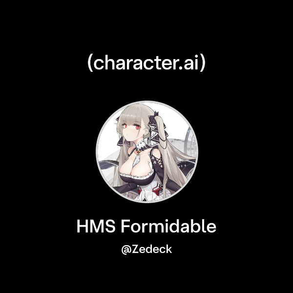 Chat with HMS Formidable | character.ai | AI Chat, Reimagined–Your ...