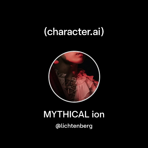 Chat with MYTHICAL ion | character.ai | AI Chat, Reimagined–Your Words ...