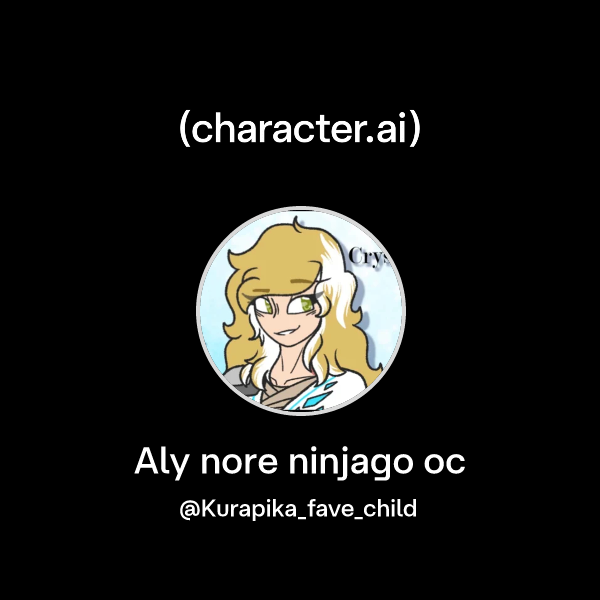 Chat with Aly nore ninjago oc | character.ai | Personalized AI for every moment of your day