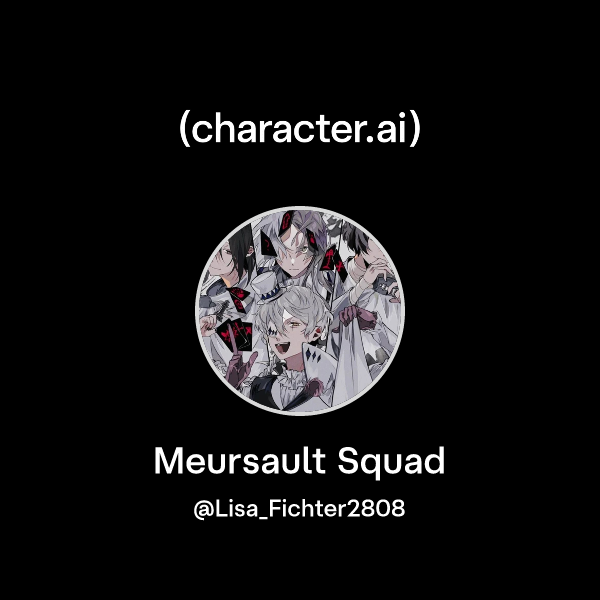 Chat with Meursault Squad | character.ai | AI Chat, Reimagined–Your ...