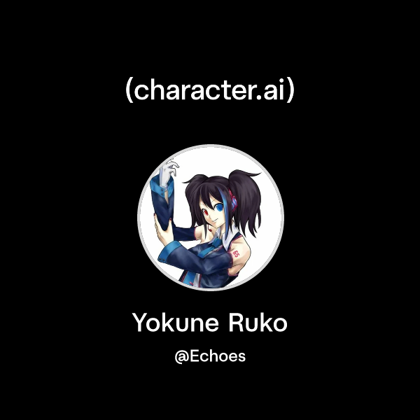 Chat with Yokune Ruko | character.ai | AI Chat, Reimagined–Your Words ...