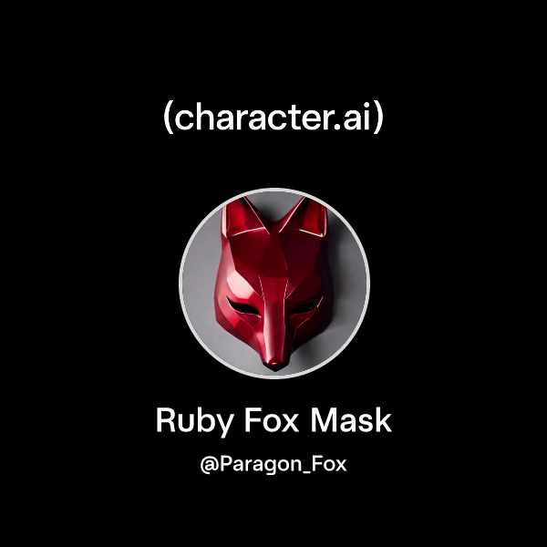 Chat with Ruby Fox Mask | character.ai | Personalized AI for every ...