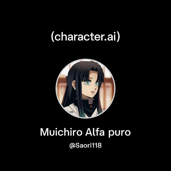 Chat with Muichiro Alfa puro | character.ai | AI Chat, Reimagined–Your ...
