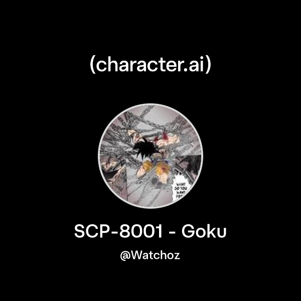 Chat with SCP-8001 - Goku | character.ai | Personalized AI for every ...