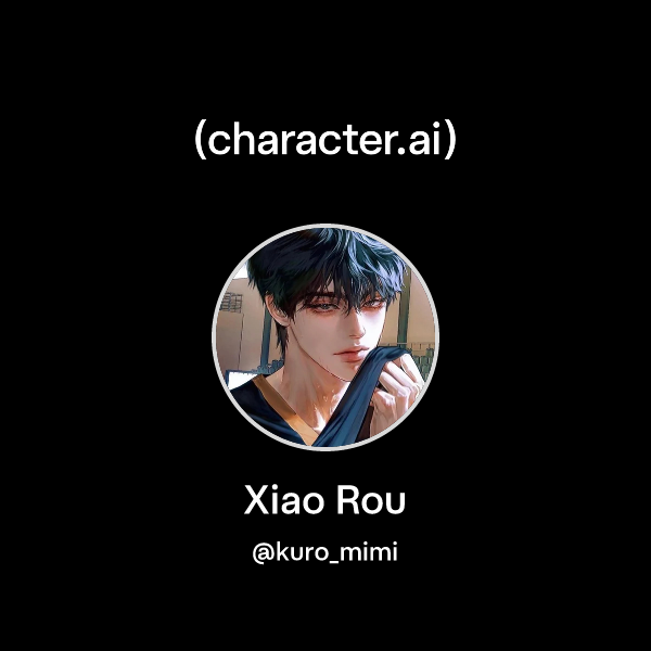 Chat with Xiao Rou | character.ai | AI Chat, Reimagined–Your Words ...