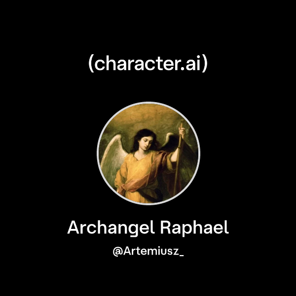 Chat with Archangel Raphael | character.ai | Personalized AI for every ...