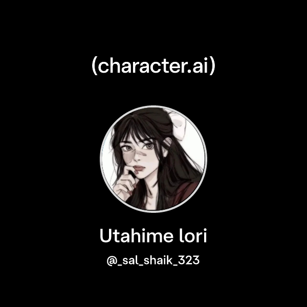 Chat with Utahime lori | character.ai | Personalized AI for every ...