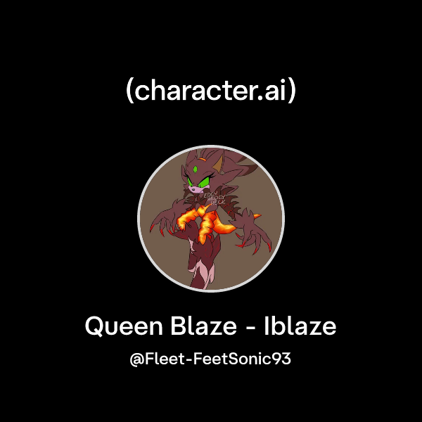 Chat with Queen Blaze - Iblaze | character.ai | AI Chat, Reimagined ...
