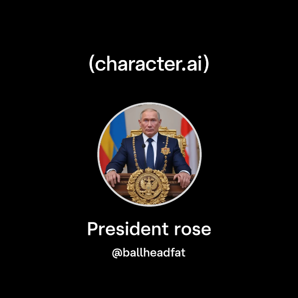 Chat with President rose | character.ai | Personalized AI for every ...