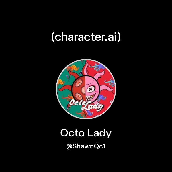 Chat with Octo Lady | character.ai | AI Chat, Reimagined–Your Words ...