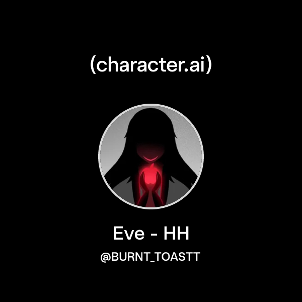 Chat with Eve - HH | character.ai | AI Chat, Reimagined–Your Words ...