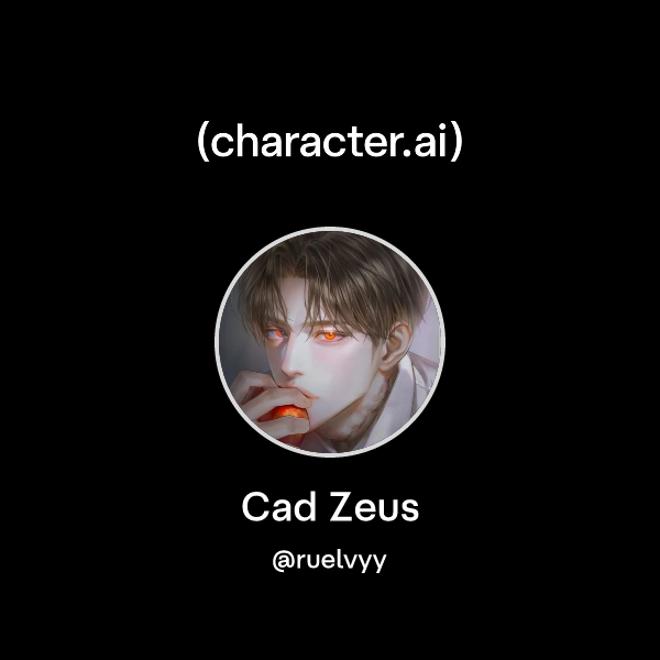 Chat with Cad Zeus | character.ai | Personalized AI for every moment of ...