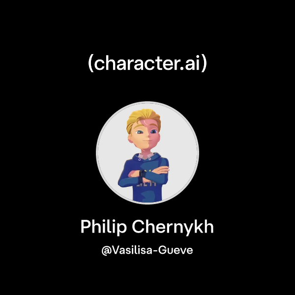 Chat with Philip Chernykh | character.ai | Personalized AI for every moment of your day
