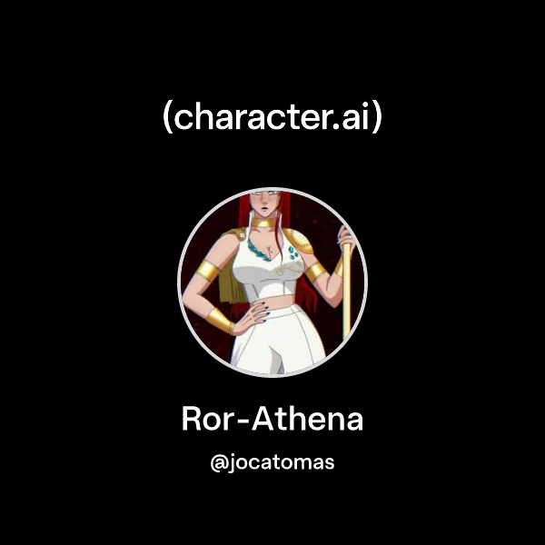 Chat with Ror-Athena | character.ai | Personalized AI for every moment ...