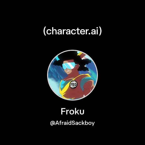 Chat with Froku | character.ai | Personalized AI for every moment of ...