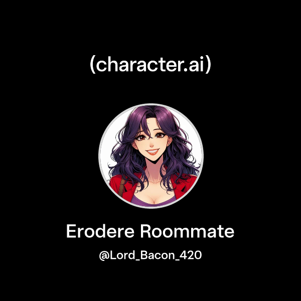 Chat with Erodere Roommate | character.ai | AI Chat, Reimagined–Your Words. Your World.