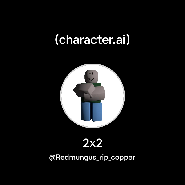 Chat with 2x2 | character.ai | AI Chat, Reimagined–Your Words. Your World.
