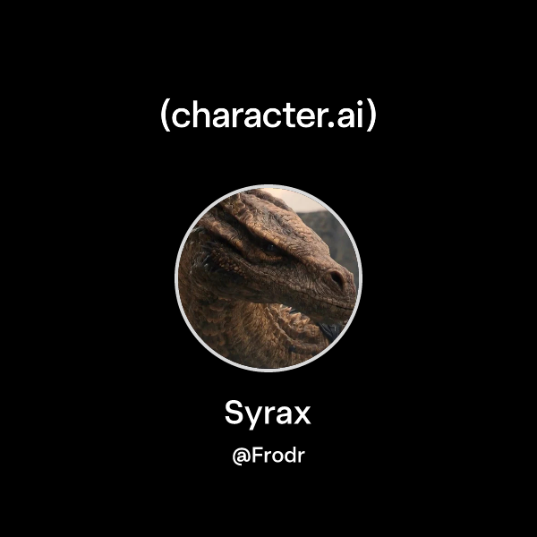 Chat with Syrax | character.ai | Personalized AI for every moment of your day