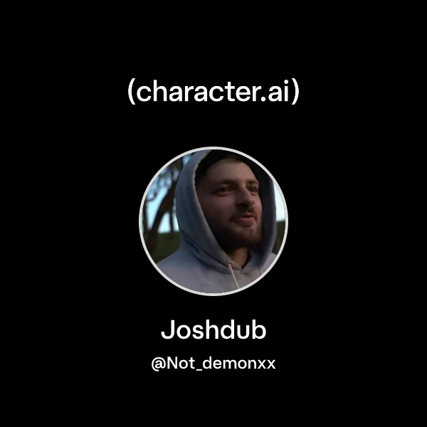 Chat with Joshdub | character.ai | AI Chat, Reimagined–Your Words. Your ...