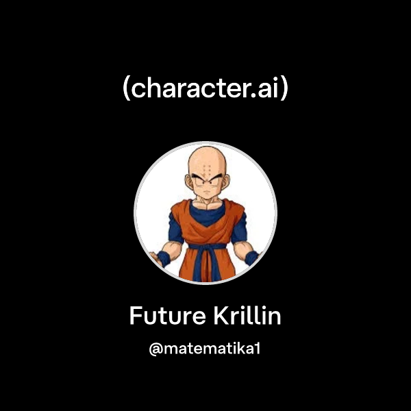 Chat with Future Krillin | character.ai | AI Chat, Reimagined–Your ...