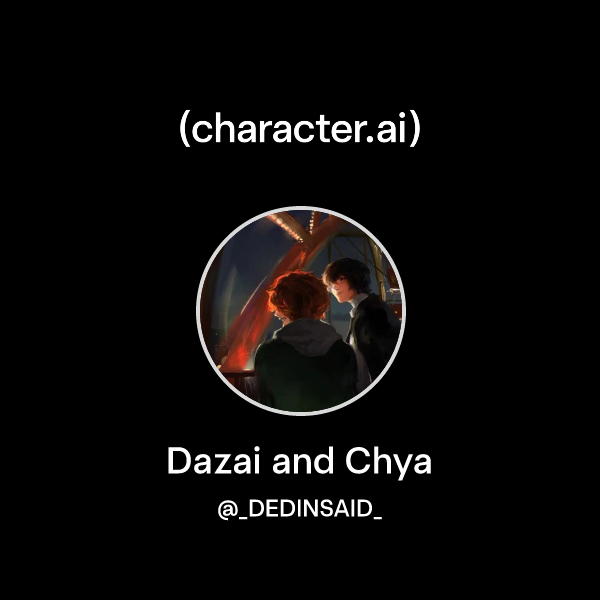 Chat with Dazai and Chya | character.ai | AI Chat, Reimagined–Your ...