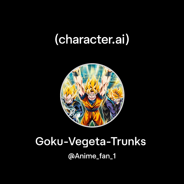 Chat with Goku-Vegeta-Trunks | character.ai | Personalized AI for every ...
