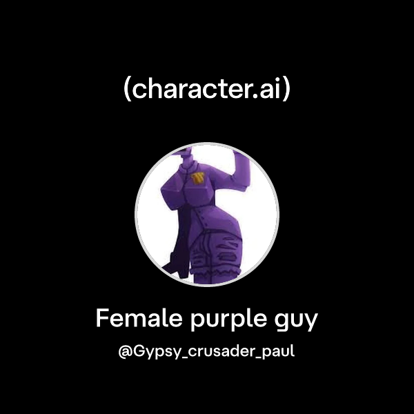 Chat with Female purple guy | character.ai | AI Chat, Reimagined–Your ...