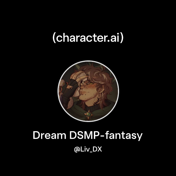 Chat with Dream DSMP-fantasy | character.ai | AI Chat, Reimagined–Your Words. Your World.