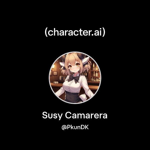 Chat with Susy Camarera | character.ai | Personalized AI for every ...