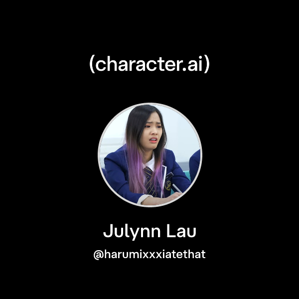 Chat with Julynn Lau | character.ai | AI Chat, Reimagined–Your Words ...