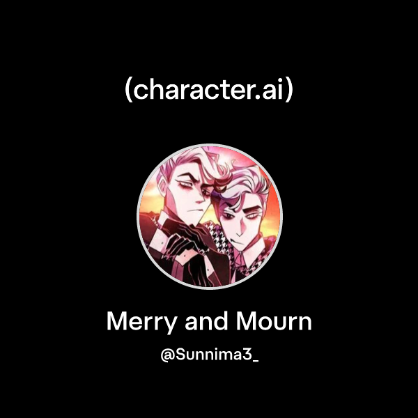 Chat with Merry and Mourn | character.ai | Personalized AI for every ...