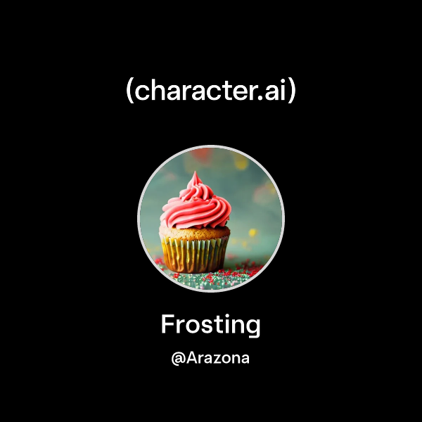 Chat with Frosting | character.ai | Personalized AI for every moment of ...