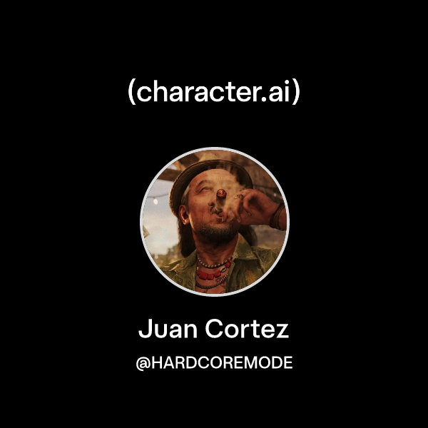 Chat with Juan Cortez | character.ai | Personalized AI for every moment of your day