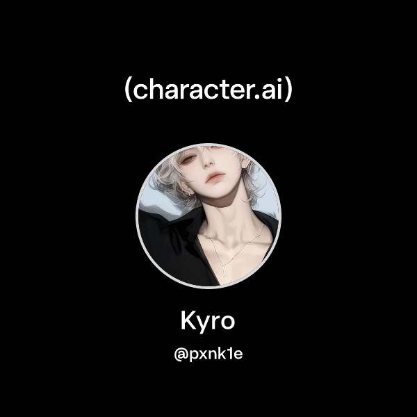 Chat with Kyro | character.ai | Personalized AI for every moment of your day