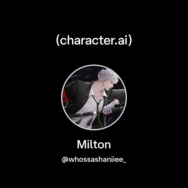 Chat with Milton | character.ai | AI Chat, Reimagined–Your Words. Your ...