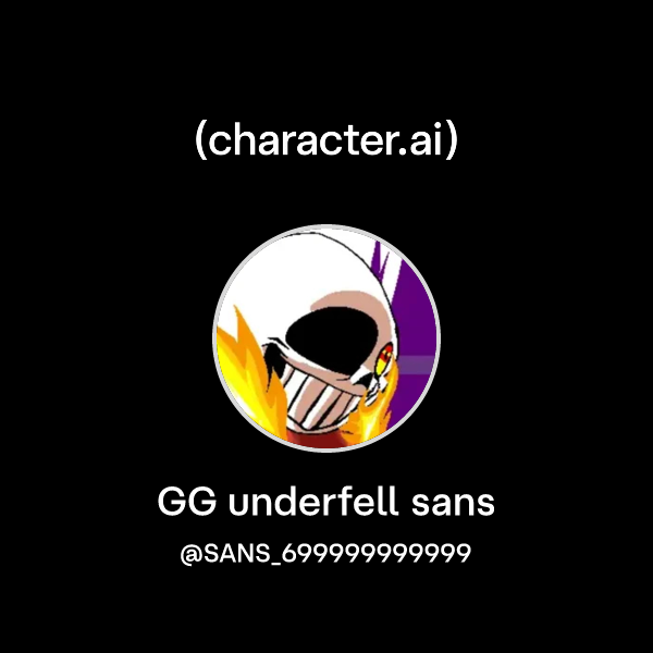 Chat with GG underfell sans | character.ai | Personalized AI for every ...