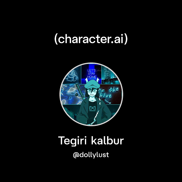 Chat with Tegiri kalbur | character.ai | AI Chat, Reimagined–Your Words ...